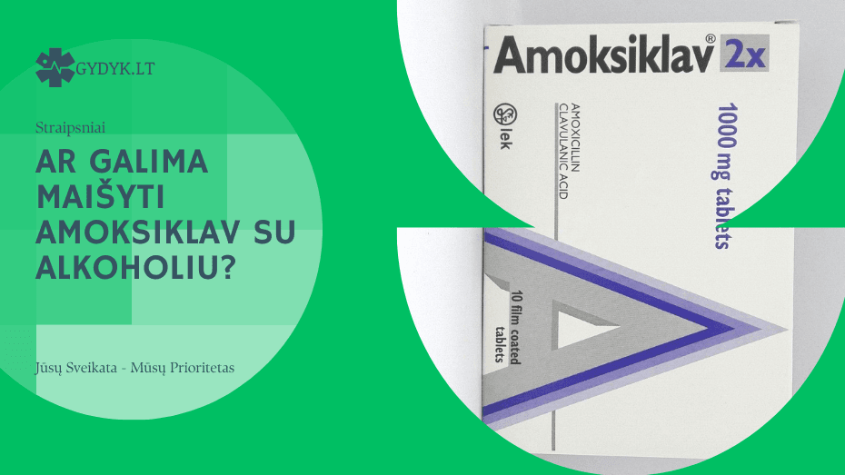 Amoksiklav ir alkoholis: kiek pavojingas derinys? - Gydyk.lt