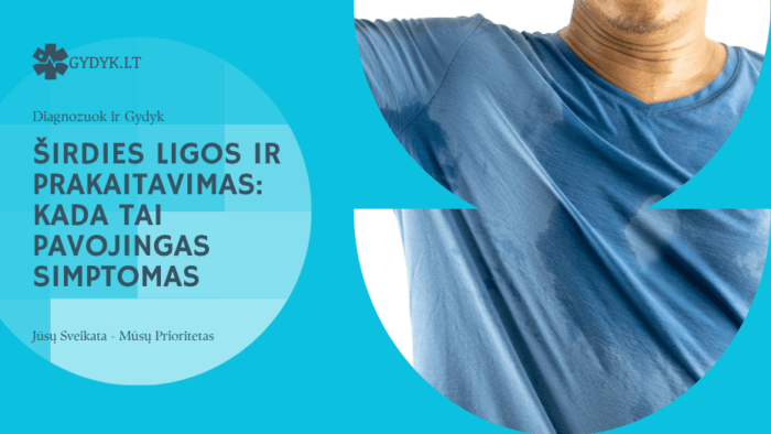 Širdies ligos ir prakaitavimas: kada tai pavojingas simptomas - Gydyk.lt